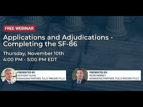 Applications and Adjudications – Completing the SF 86 Webinar - Tully ...