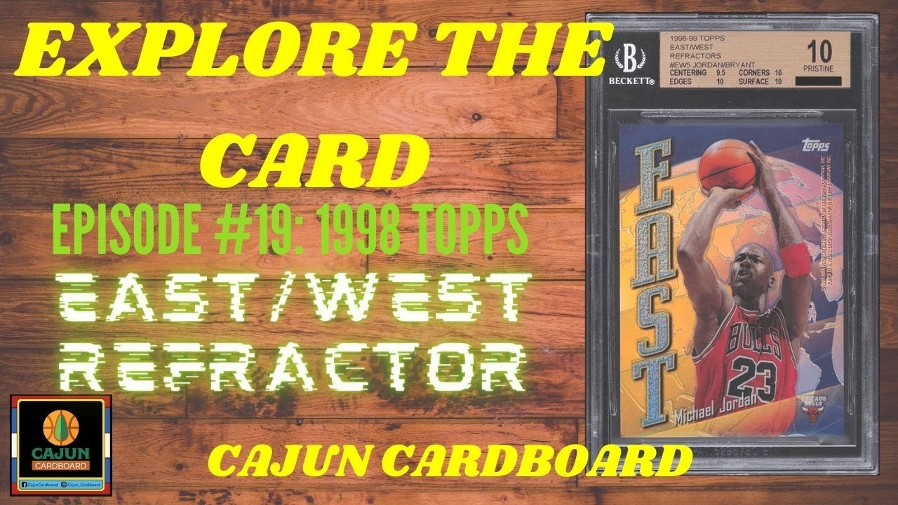 Michael Jordan EXPLORE THE CARD - Episode #19: 1998 Topps East/West ...