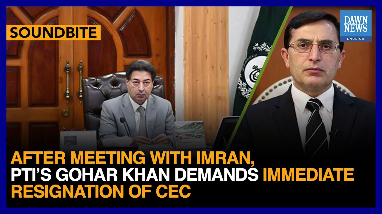 Full Speech: After Meeting With Imran, PTI’s Gohar Khan Demands CEC RajaTo Resign| Dawn News ...