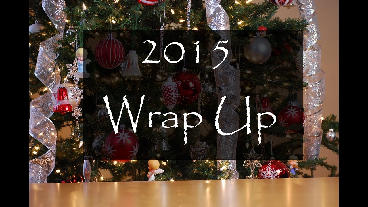 Wrap Up | 2015 - YouTube