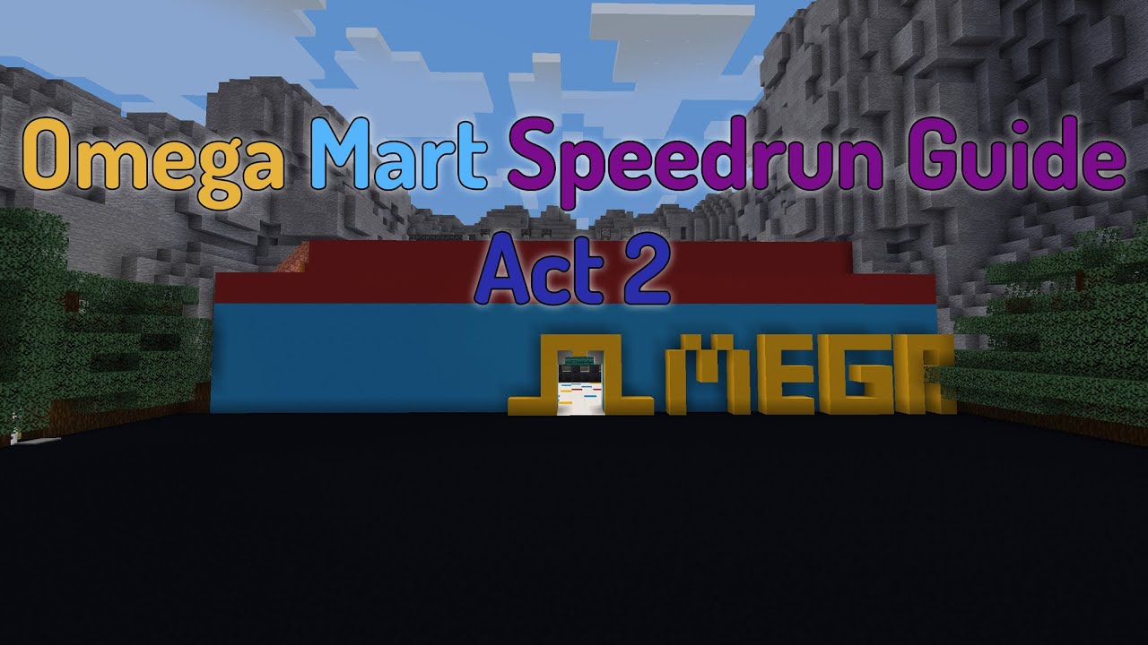 Minecraft Omega Mart Beginner's Speedrun Guide - Act II - YouTube