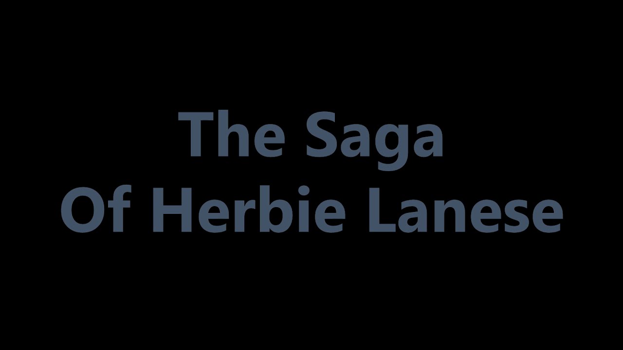 The Saga Of Herbie Lanese - Capt. Whizzo/Marty Fancher [Original Music ...