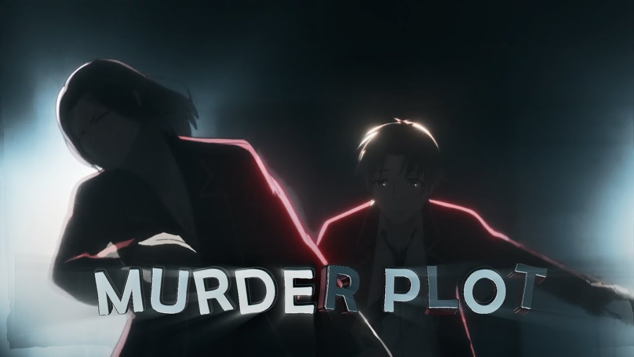 Ayanokoji vs Ryuuen - Murder Plot [AMV/Edit]! Quick! - YouTube