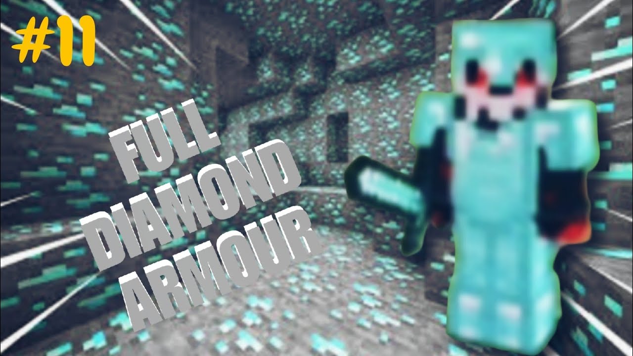 MADE FULL DIAMOND ARMOUR In MINECRAFT🤑🤑🤑|Survival Series|#11 - YouTube