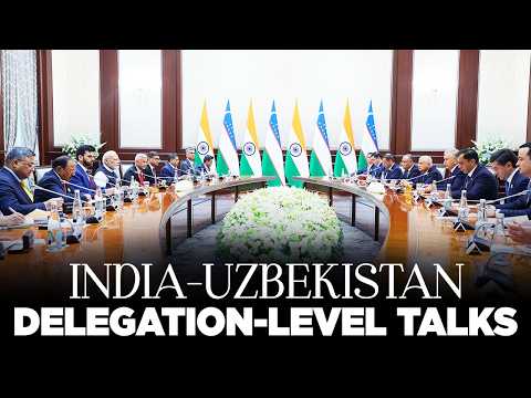LIVE: PM Modi attends delegation-level talks with Uzbekistan President Shavkat Mirziyoyev