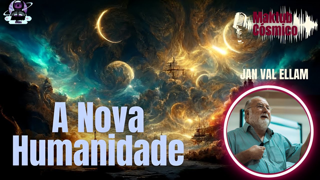 A Nova Humanidade Jan Val Ellan #132 - YouTube