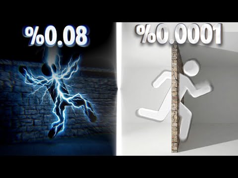 Duvarın İçinden Geçme İhtimalin %0 DEĞİL! | En Düşük İhtimaller AÇIKLANDI!