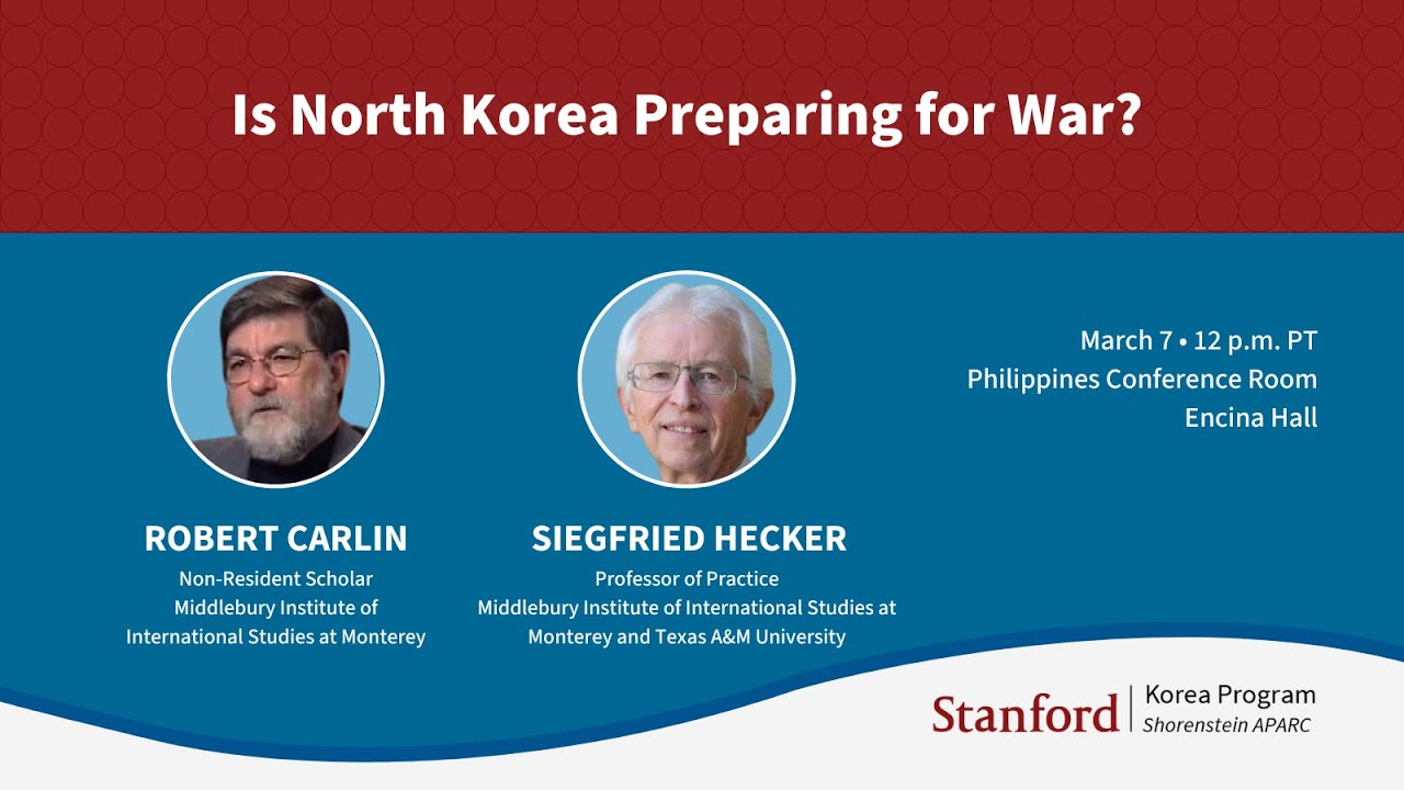 Is North Korea Preparing for War? | Robert Carlin and Siegfried Hecker ...