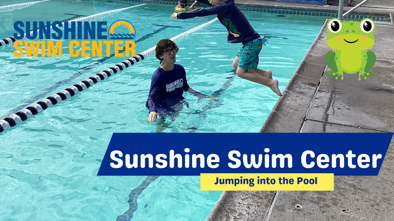 Sunshine Swim Center-- Jumping into the Pool with Preschool Age ...