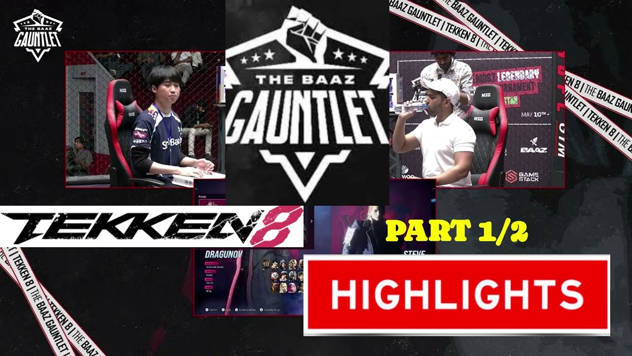BAAZ GAUNTLET - TEKKEN 8 INVITATIONAL HIGHLIGHTS Part1/2( feat.Arslan,Knee,LowHigh,Joka, many ...