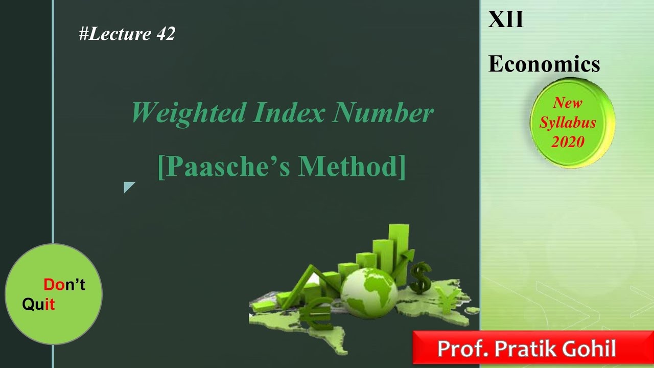 Lec. 42 XII Economics || Weighted Index Number || Paasche's Method ...