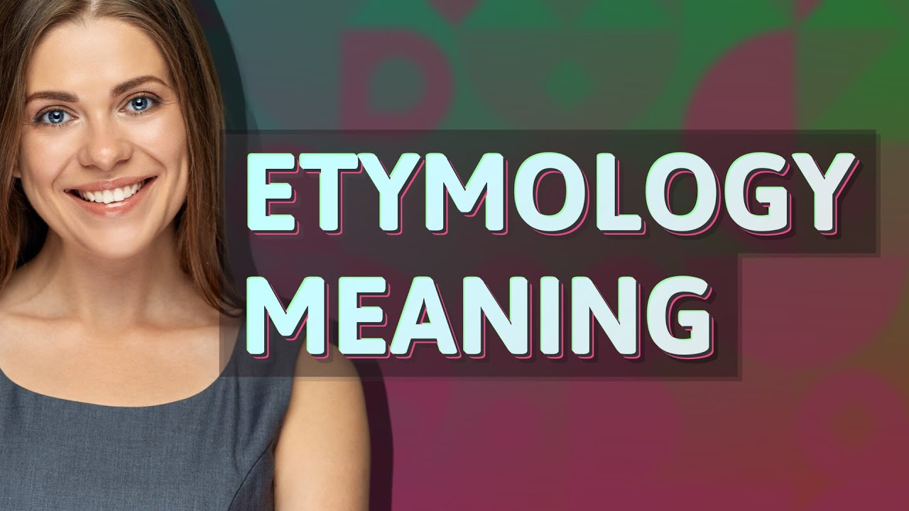 Etymology Meaning Of Etymology YouTube etymology-meaning-of-etymology-youtube