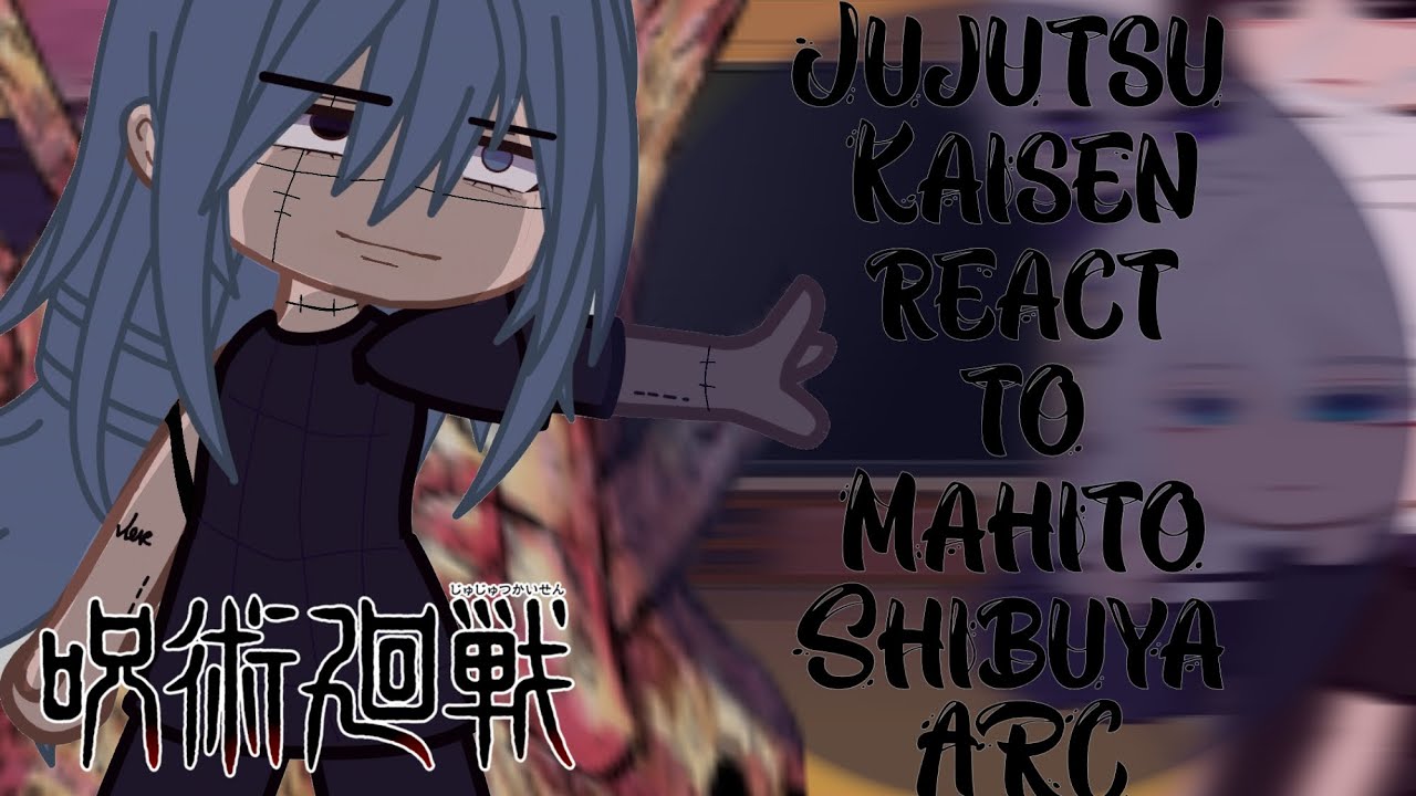 JJK react to Mahito || Season 2 || Jujutsu Kaisen react - YouTube