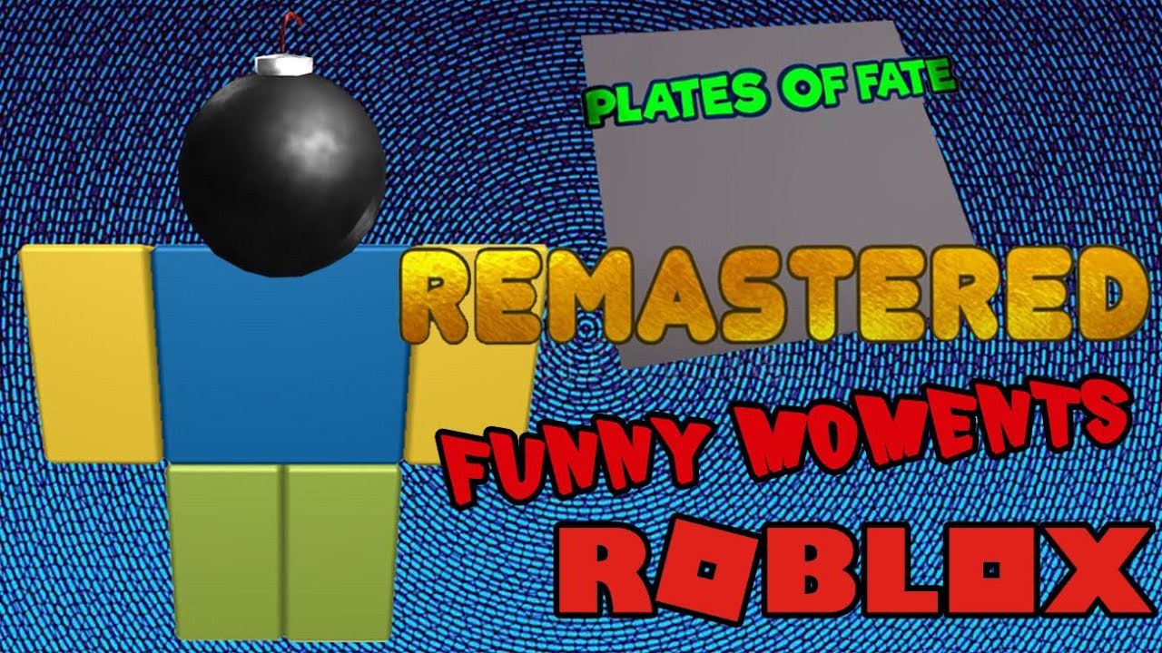 Roblox Plates of Fate Remastered Funny Moments - YouTube