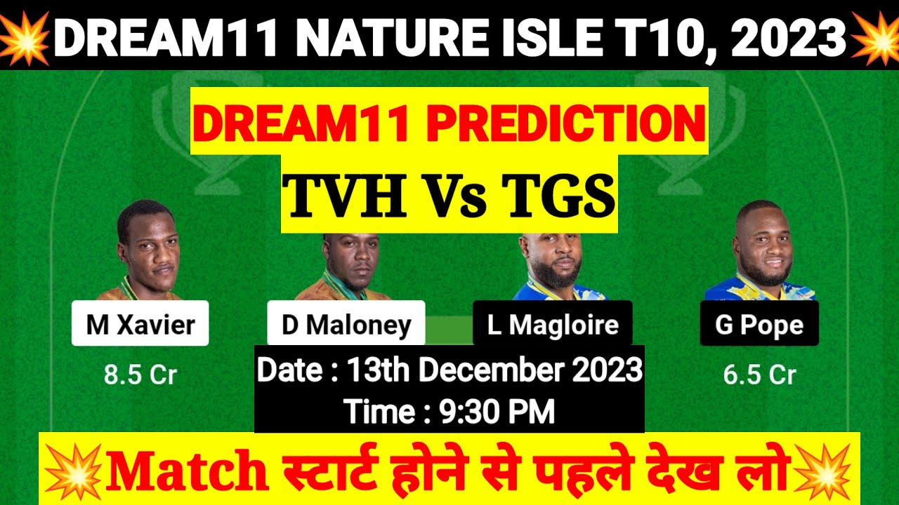 TVH Vs TGS Dream11 Prediction | TVH Vs TGS Dream11 Team | Dream11 Team ...