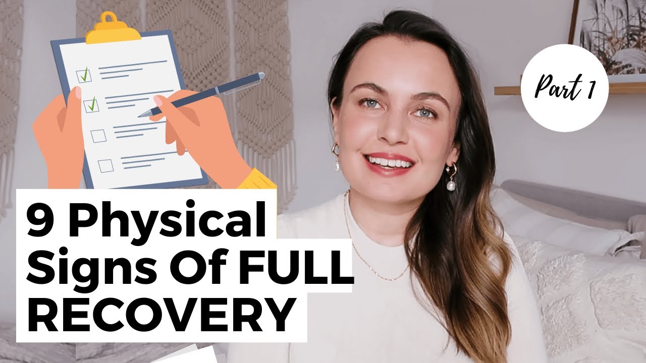 9 Positive PHYSICAL Signs Of FULL RECOVERY / Eating Disorder Recovery ...