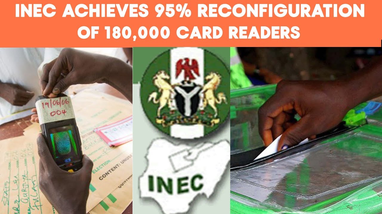 INEC Achieves 95% Reconfiguration Of 180,000 Card Readers - YouTube