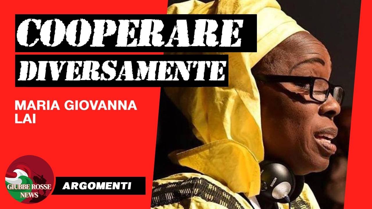 UN'ALTRA COOPERAZIONE ESISTE - MARIA GIOVANNA LAI - YouTube