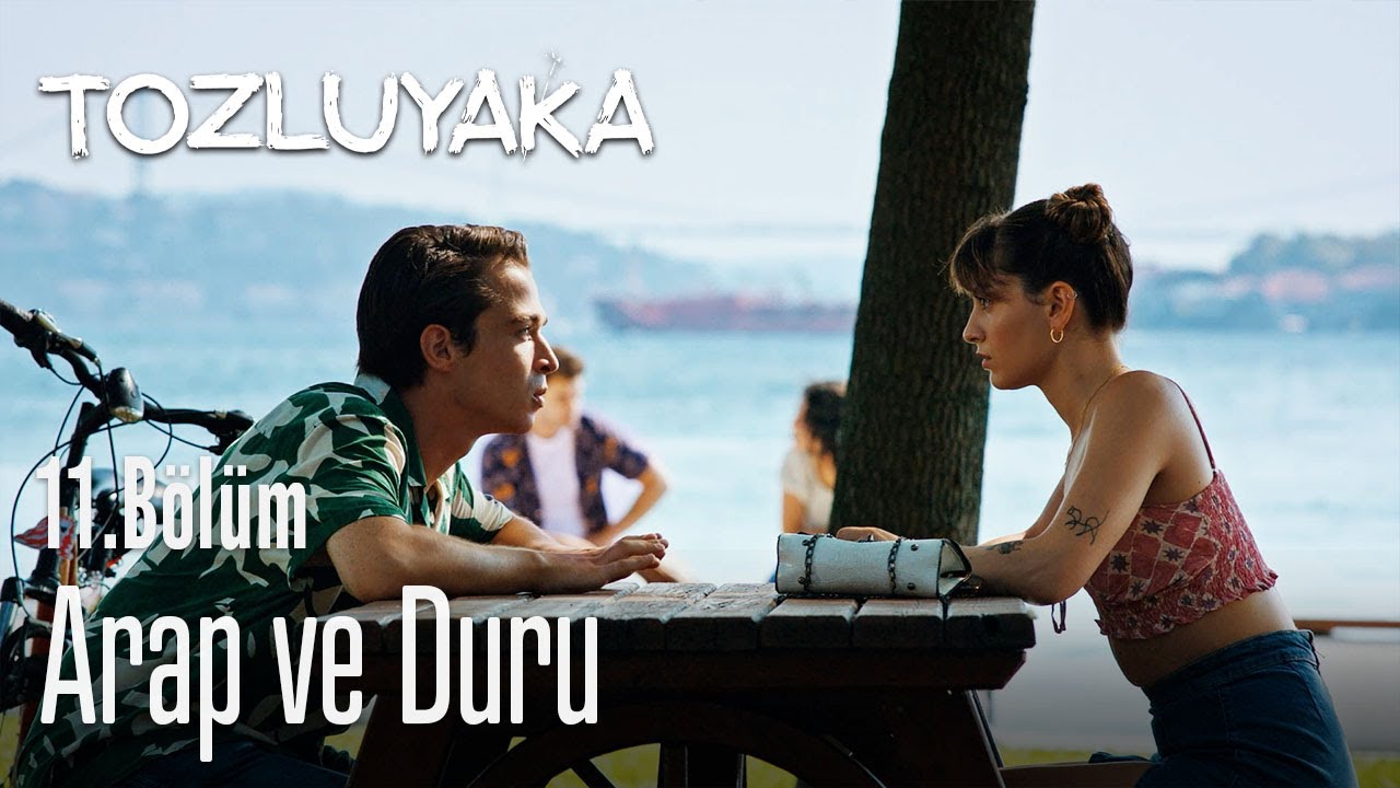 Arap🌸 & Duru💣 - Tozluyaka 11. Bölüm - YouTube