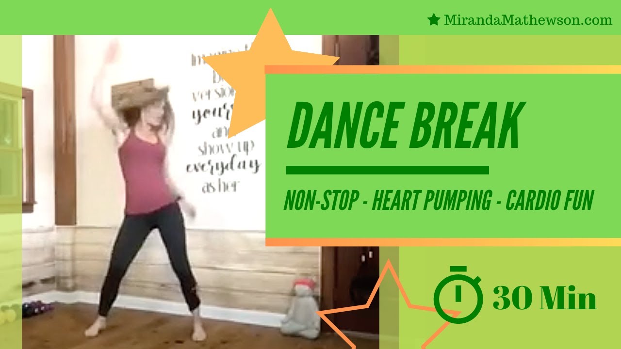 DANCE BREAK - Non-Stop Cardio - 30 Minutes - YouTube