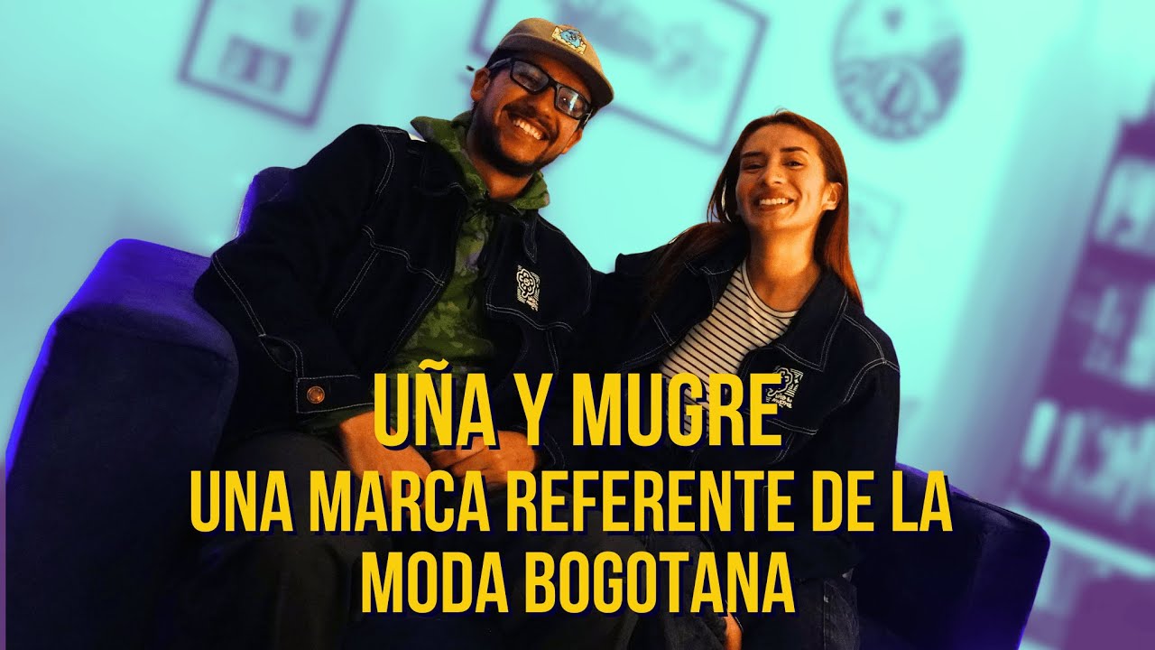 Uña & Mugre: una marca referente de la moda bogotana. - YouTube