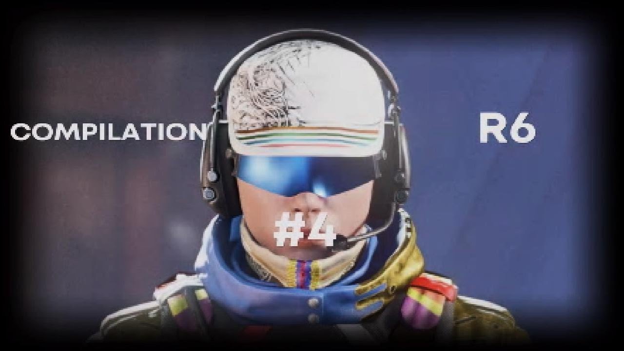 Compilation R6 #4 - YouTube