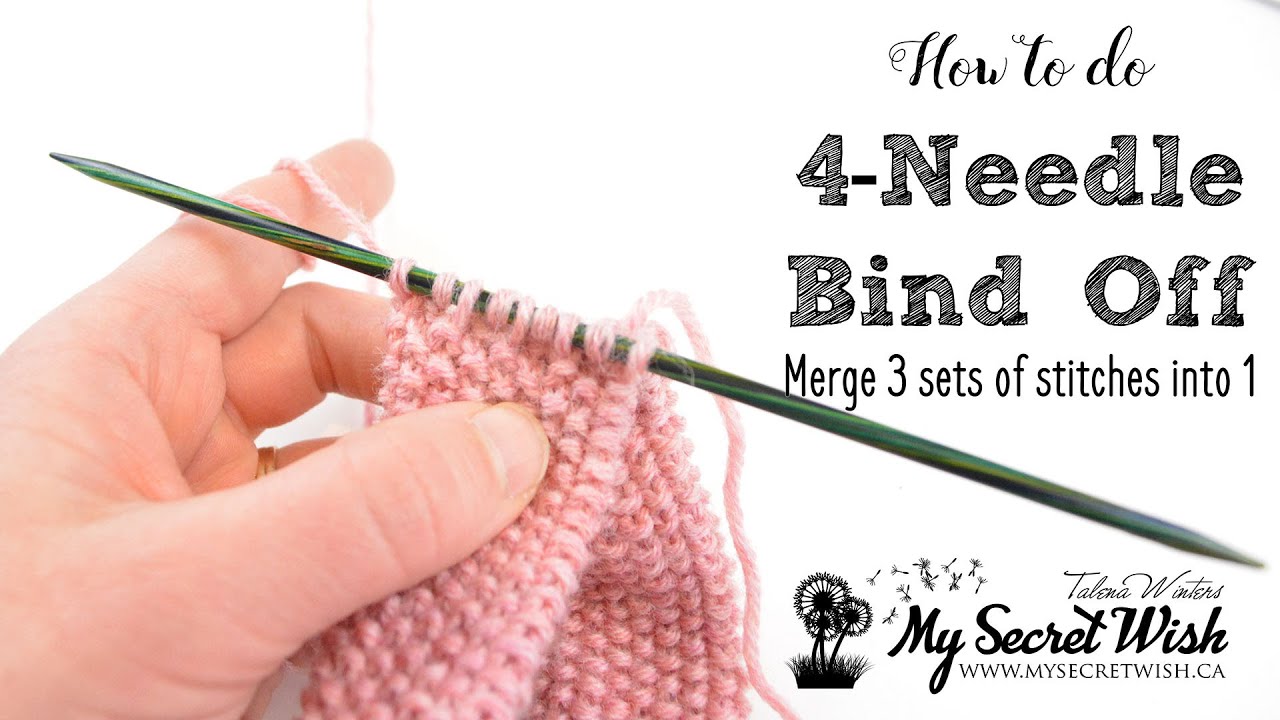 4-Needle Knit Bind Off Technique (Join 3 sets of live stitches) - YouTube