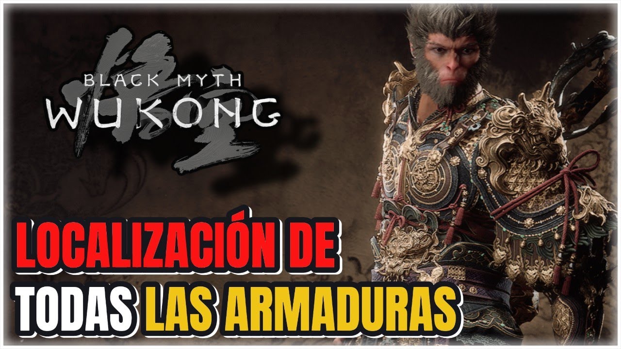 LOCALIZACIÓN de TODAS las ARMADURAS | 💯Black Myth: Wukong🏆 - YouTube