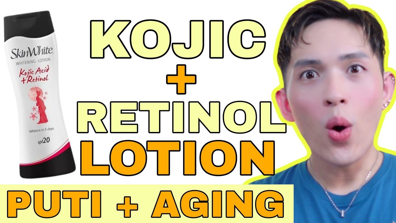 SKINWHITE KOJIC ACID + RETINOL LOTION REVIEW | WHITENING AND ANTI-AGING ...
