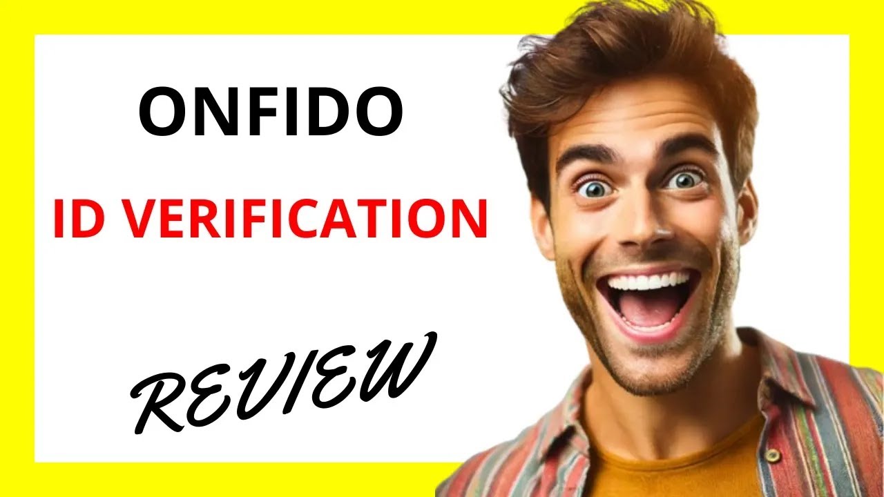 🔥 Onfido Id Verification Review: Cutting Edge Identity Verification for ...