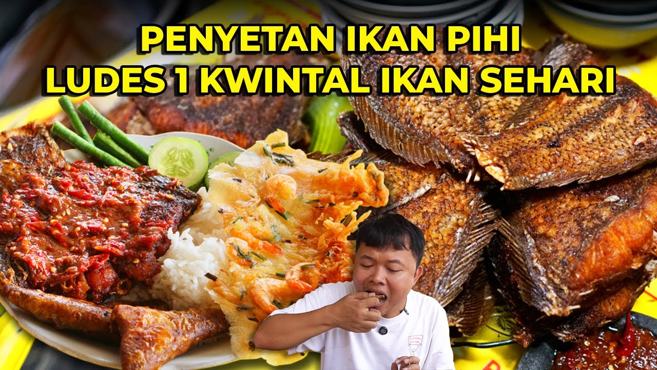 Spesial Penyetan Ikan Pihi Sayur Asem, Sehari Habis 1 Kwintal Ikan ...