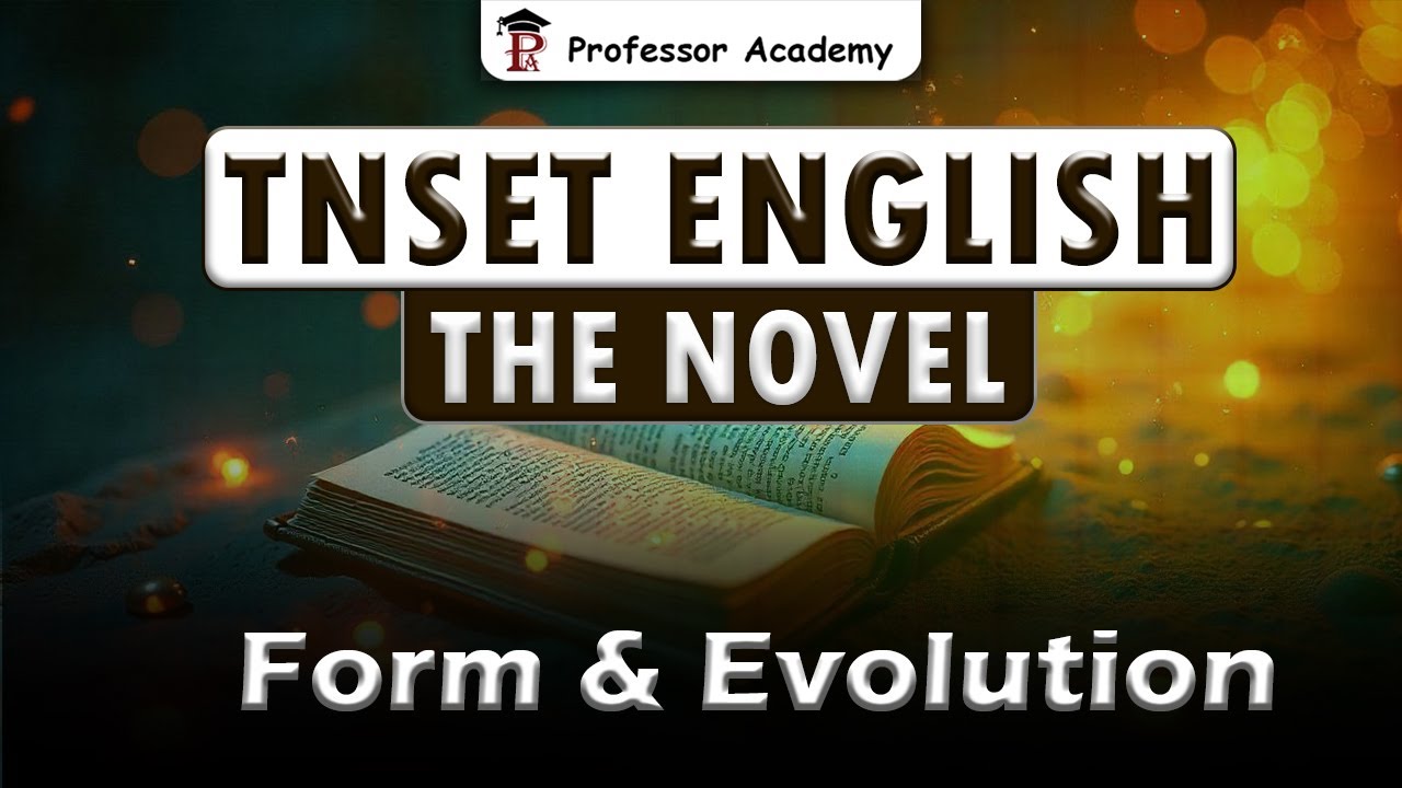 TNSET English | The Novel | Form & Evolution | Professor Academy - YouTube