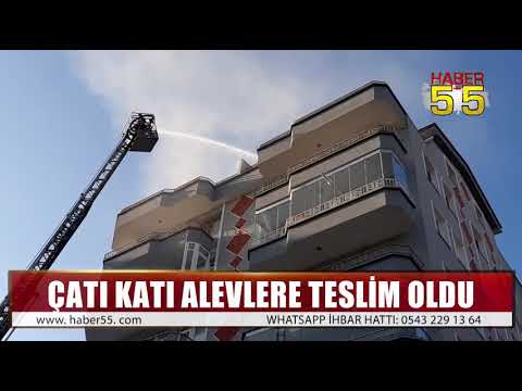 SAMSUN'DA 5 KATLI BİNANIN ÇATI KATINDA YANGIN