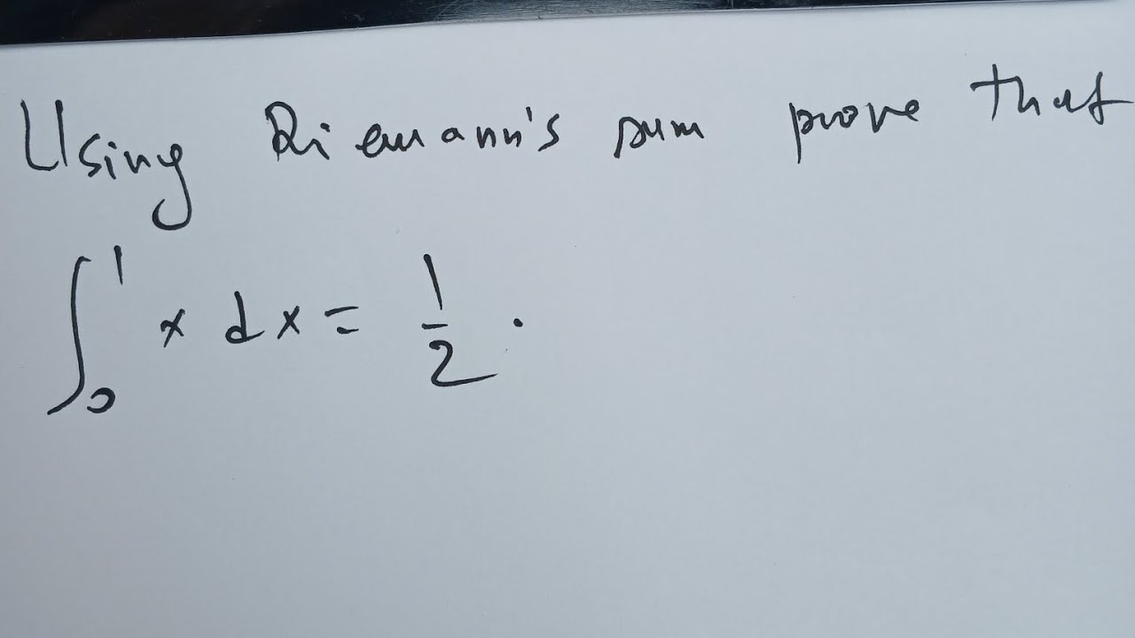 use Riemann sum to prove that the integral of xdx between 0 and 1 is ...