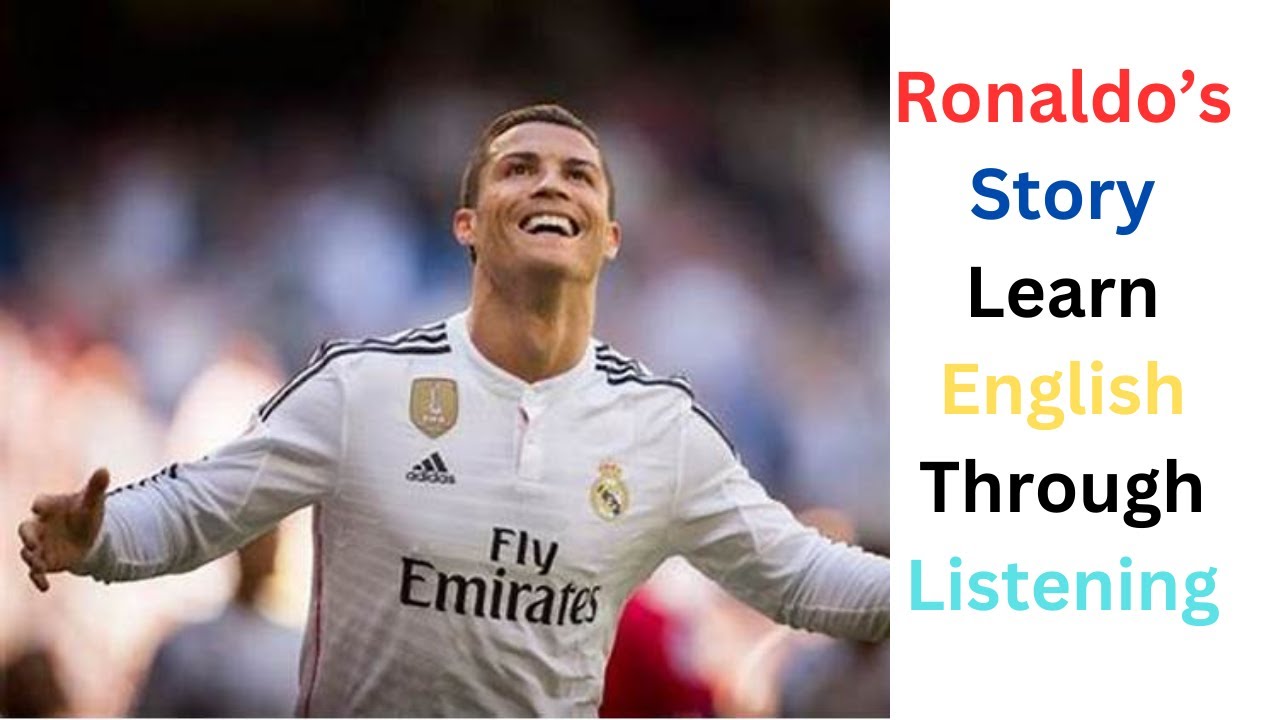 Ronaldo’s Story – Learn English Through Listening - YouTube