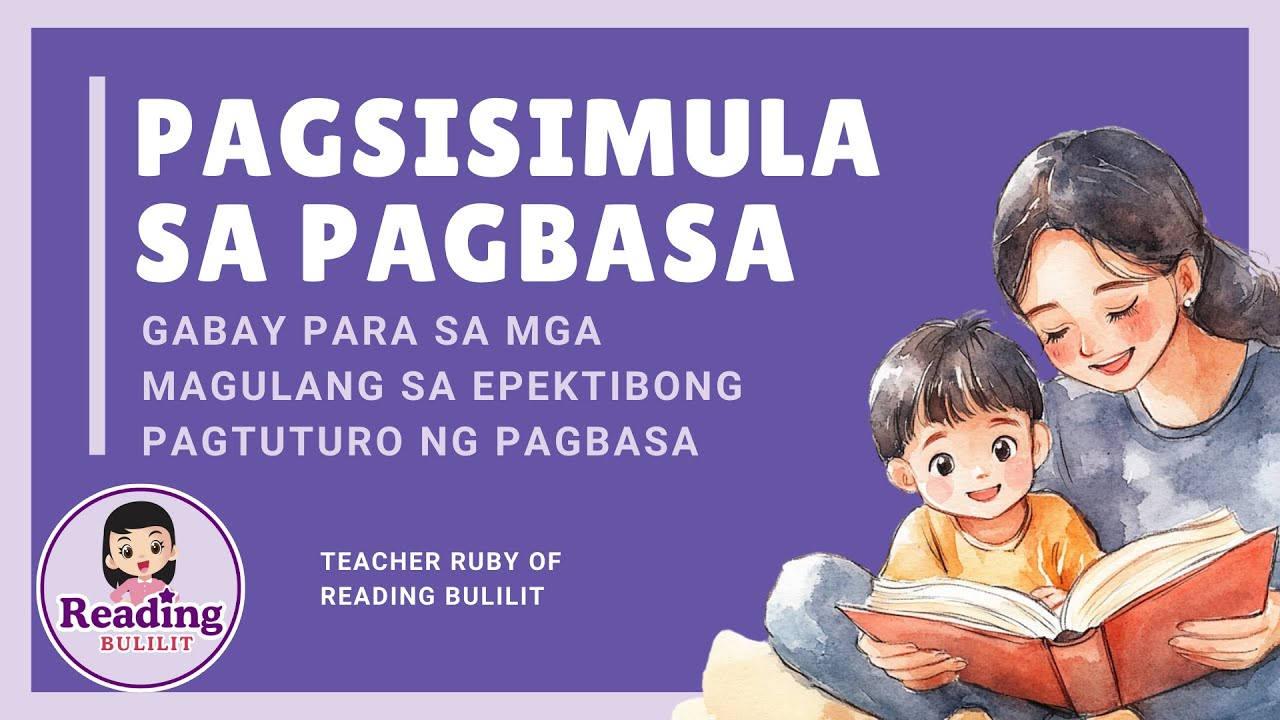 Pagsisimula sa Pagbasa | Gabay para sa mga Magulang sa Epektibong ...