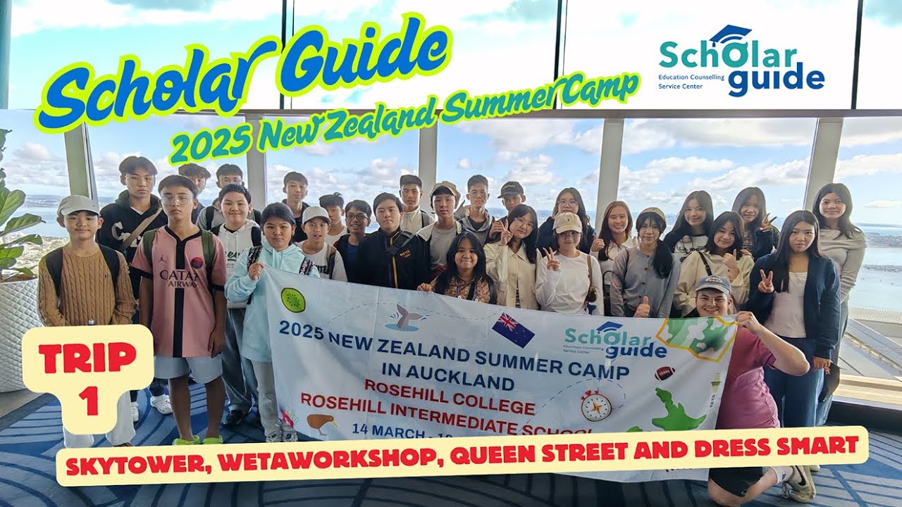 2025 Scholar Guide New Zealand Summer Camp - Trip 1 Skytower, Weta Workshop, Queen St & Dress ...