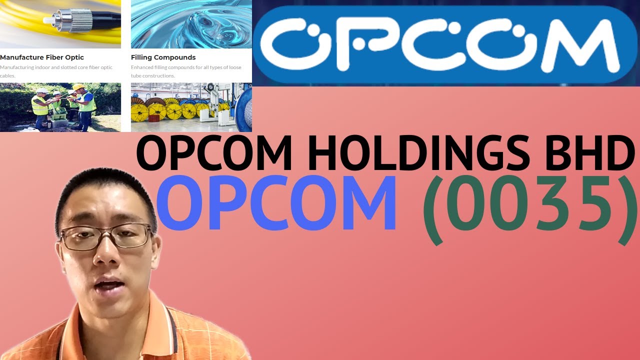 浅谈OPCOM HOLDINGS BHD, OPCOM, 0035 - James的股票投资James Share Investing ...