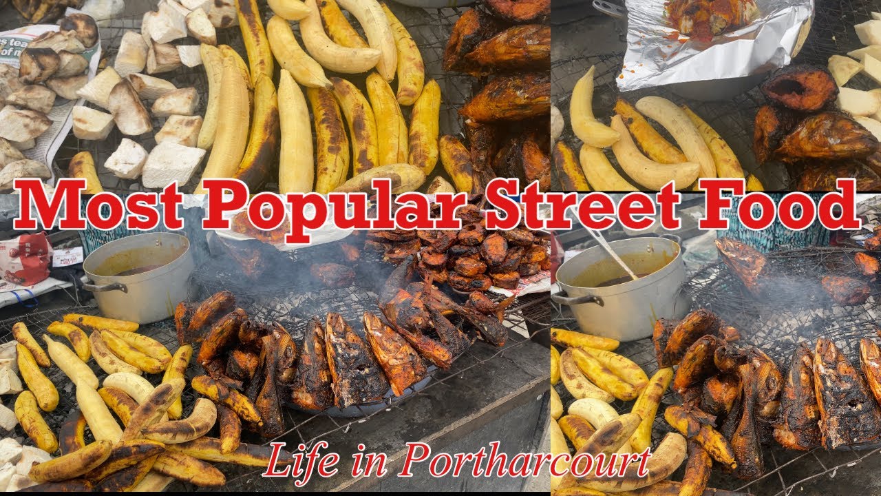 Most Popular Street Food In Port Harcourt , Nigeria. || Life In Port ...