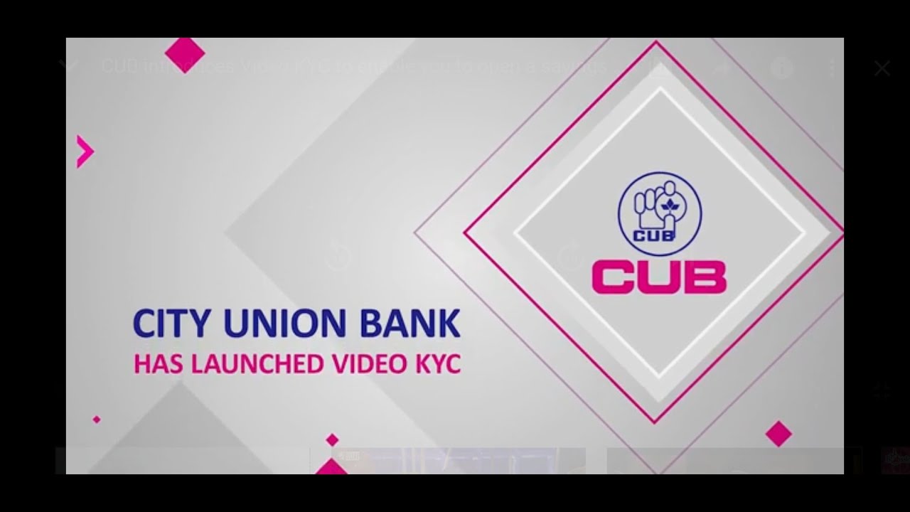 CUB introduces Video KYC to enable you to open a savings account from ...