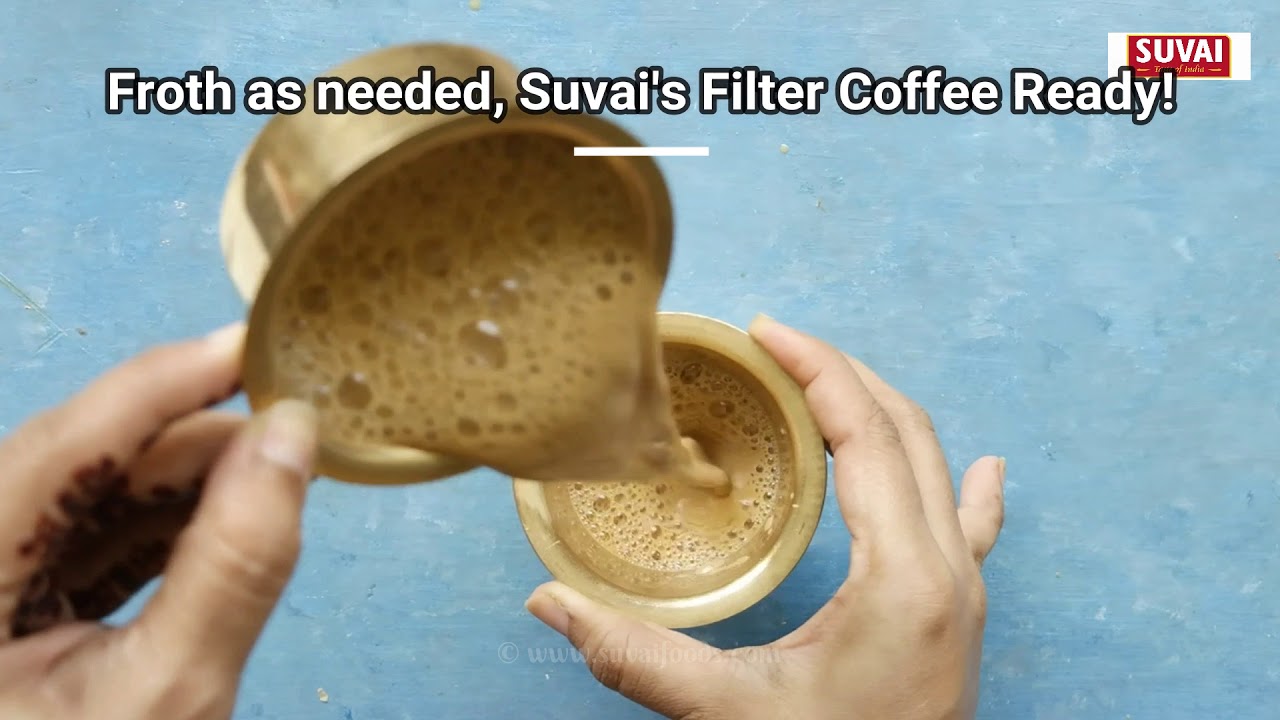 SUVAI FOODS : HOW TO MAKE FILTER COFFEE - YouTube