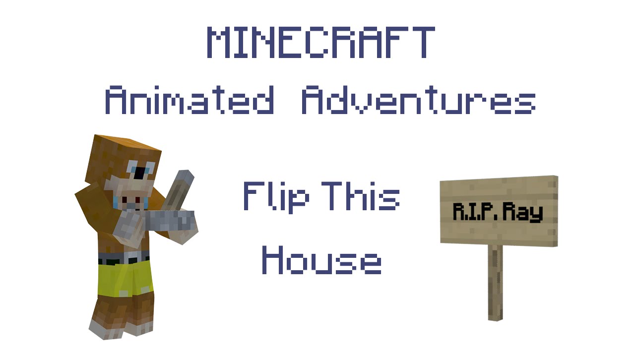 Minecraft Animated Adventures - Flip This House - YouTube