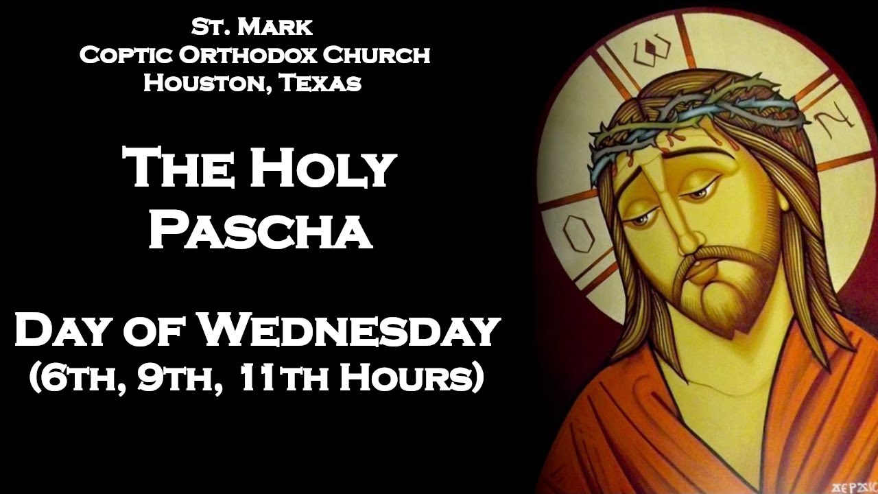 Wednesday, May 1, 2024 | The Holy Pascha | Day of Wednesday (6th, 9th ...