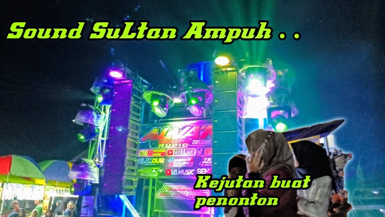 ALVA'R AUDIO🔥 sound SuLtanya maLang Karnaval sanggrahan - YouTube
