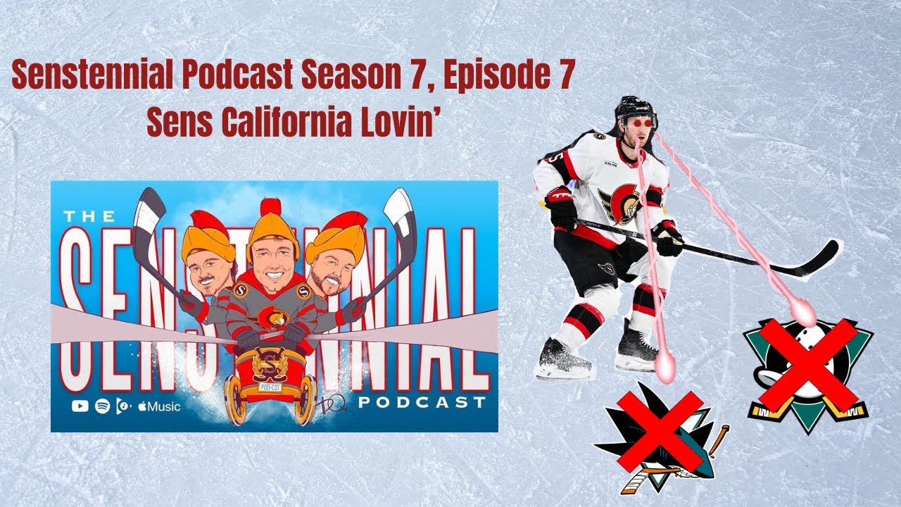 Season 7, Episode 7: Sens California Lovin' - YouTube