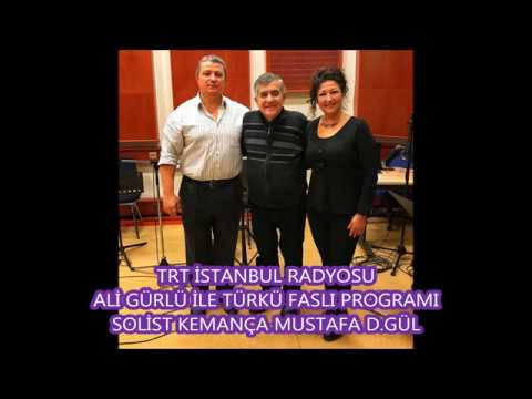 SOLİST KEMANÇA -MUSTAFA DİLEK GÜL - ALİ GÜRLÜ 'NÜN SUNDUĞU TRT TÜRKÜ FASLI PROGRAMI