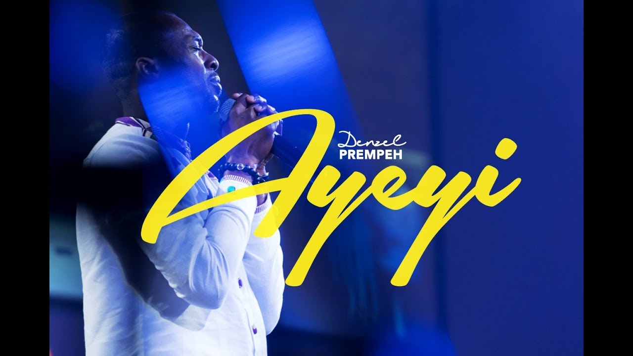 AYEYI - DENZEL PREMPEH - YouTube