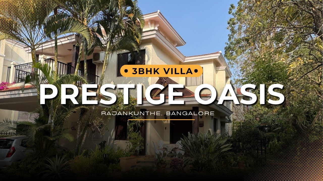 Stunning Luxury Villa | Prestige Oasis 3bhk Villa | 2710 sqft ...