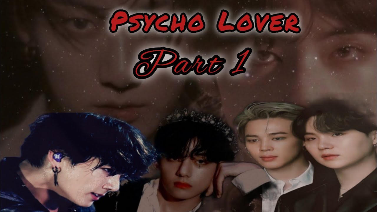 Psycho Lover😈 part 1💜| taekook love story💜| #taekook #yoonmin #bts ...