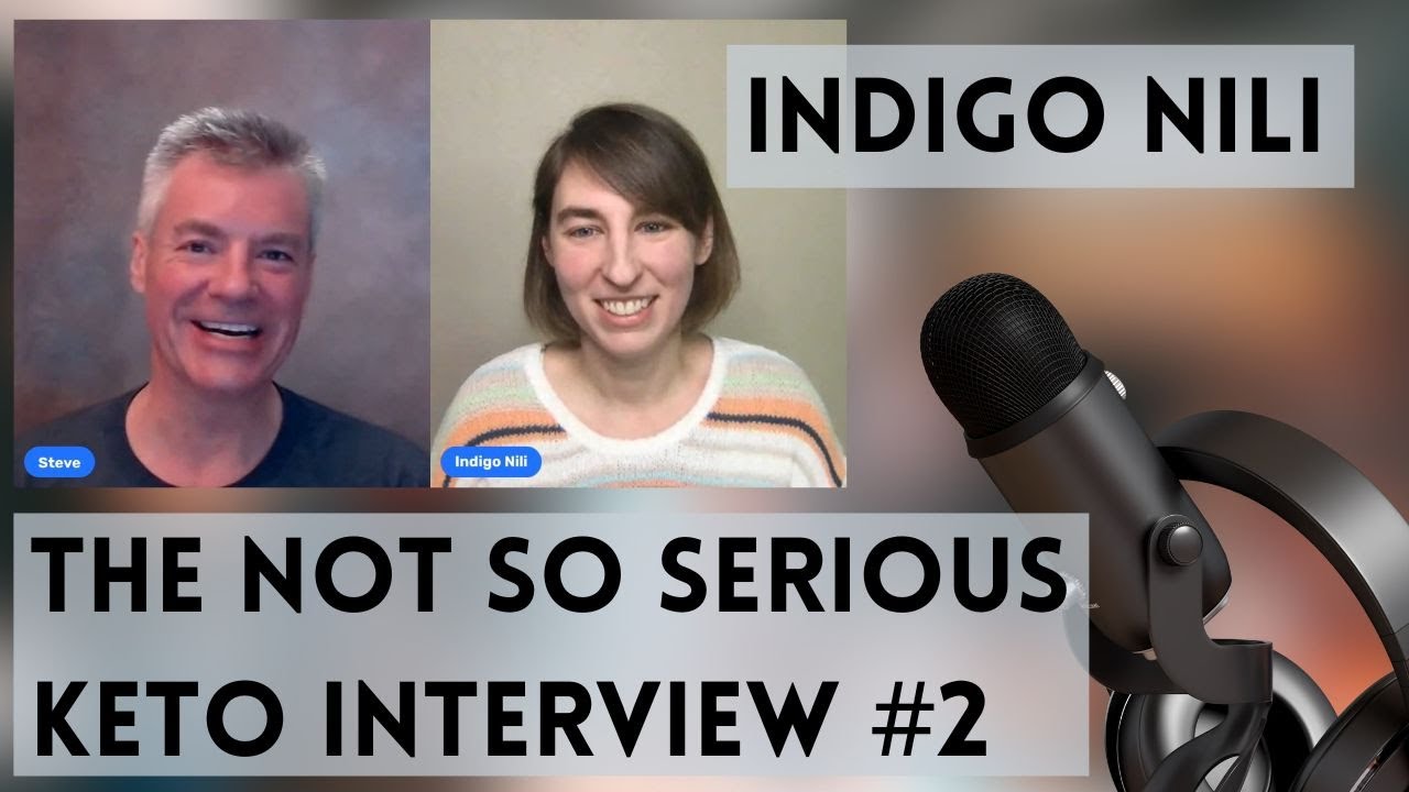 Not So Serious Keto Interview #2 - Indigo Nili - YouTube